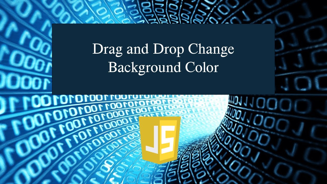 Drag and Drop Change Background Color in JavaScript