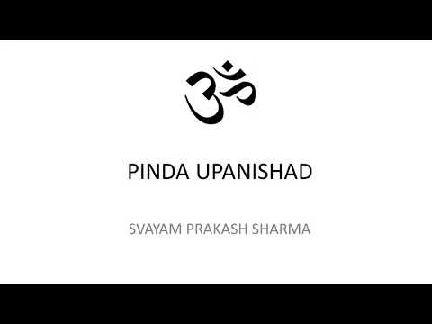 PINDA UPANISHAD IN ENGLISH PRESENTED BY SVAYAM PRAKASH SHARMA Medium