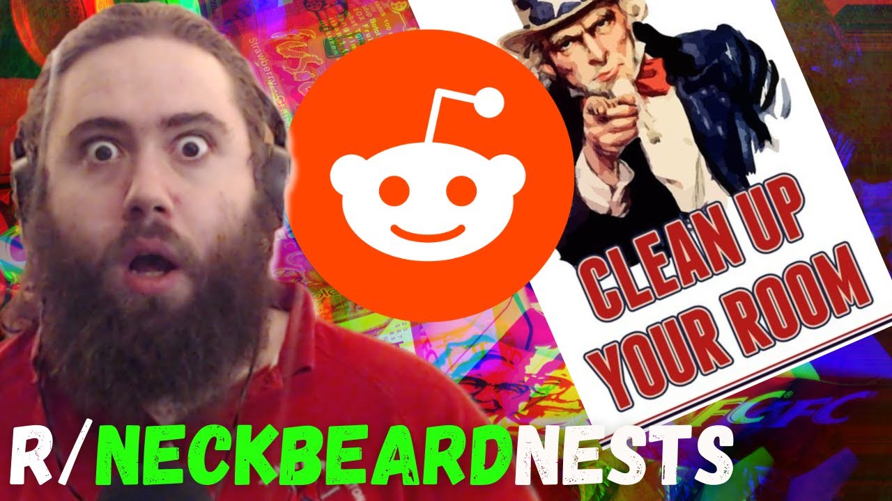 R/NECKBEARDNESTS: HOW MESSY IS YOUR NEST?