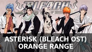 Orange Range – Asterisk (Bleach OST) نوتة