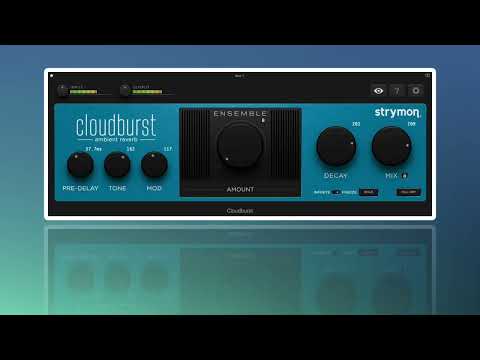 Strymon Announces New Cloudburst Ambient Reverb Plugin - Page 2 - Gearspace