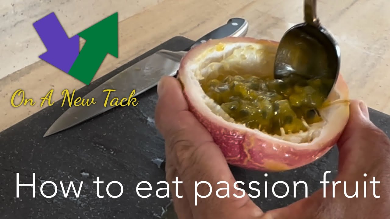 How to eat a passion fruit