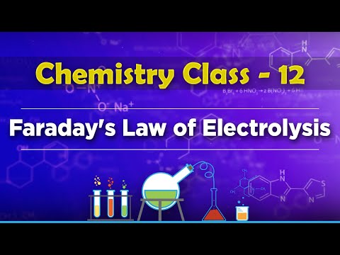 Faradays Law of Electrolysis - Electrochemistry Video Lecture - Class 12