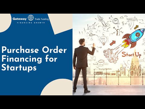 Purchase Order Financing for Startups