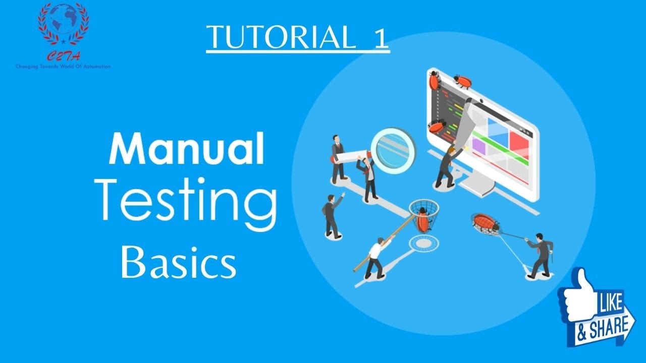 Manual Testing Basics : Tutorial 1 |||  Change2TestAutomation