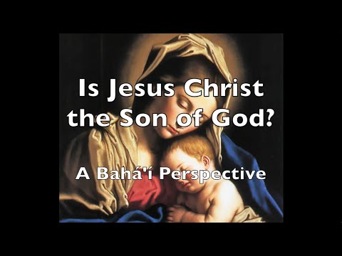 Is Jesus Christ the Son of God?