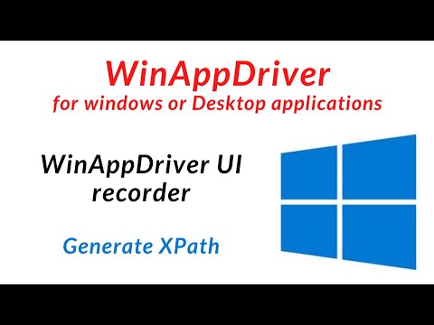 WinAppDriver - UI Recorder | To Inspect the Desktop Application Elements | WinAppDriver UI Recorder