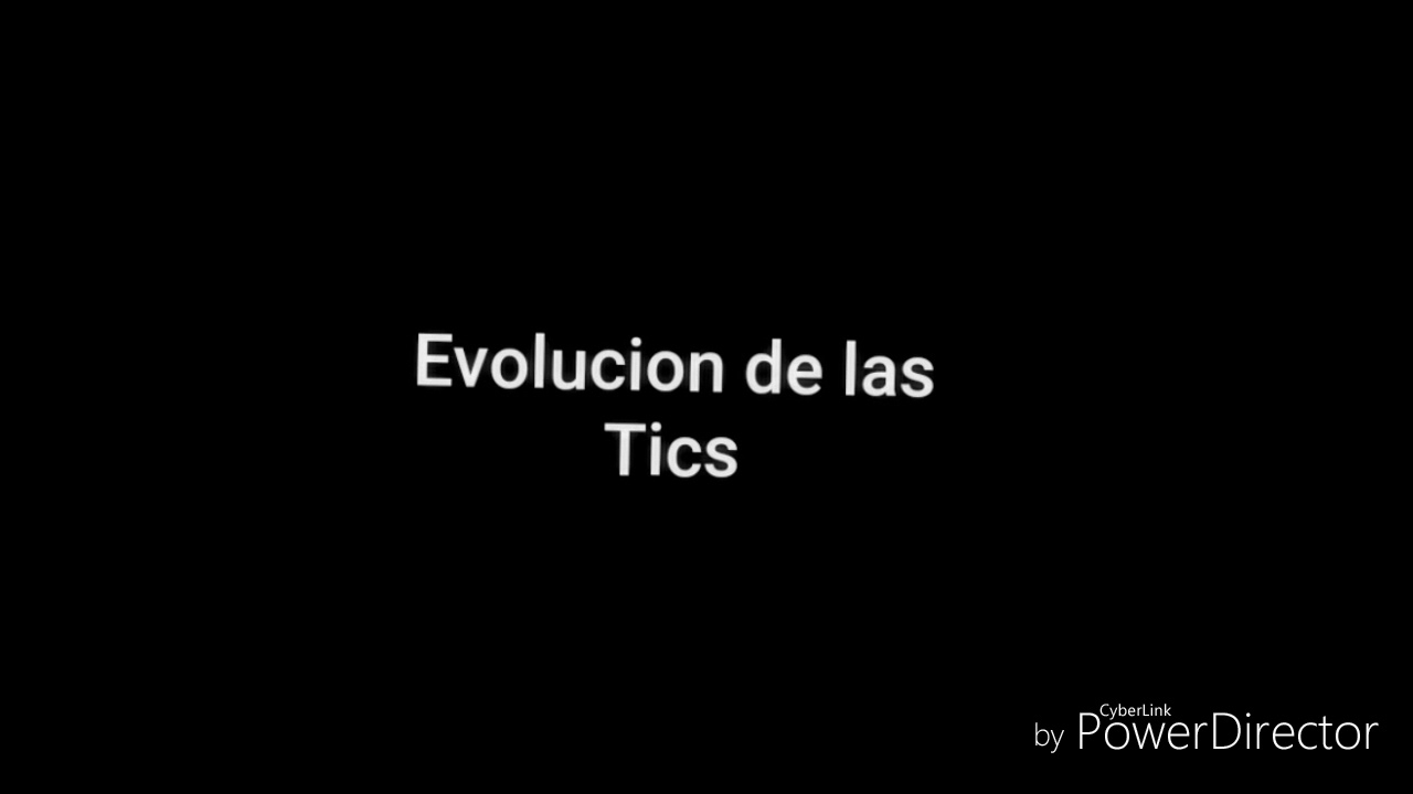 Evolucion de las tics