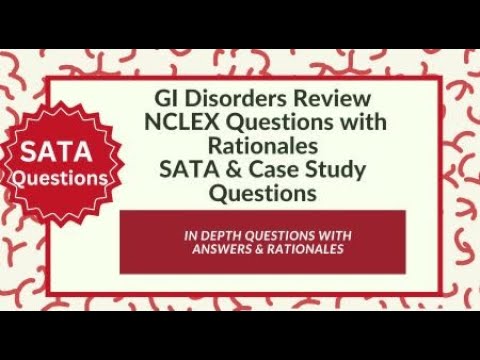 Gastrointestinal SATA NCLEX Case Study Nursing Questions and Answers 35 NCLEX Prep Questions