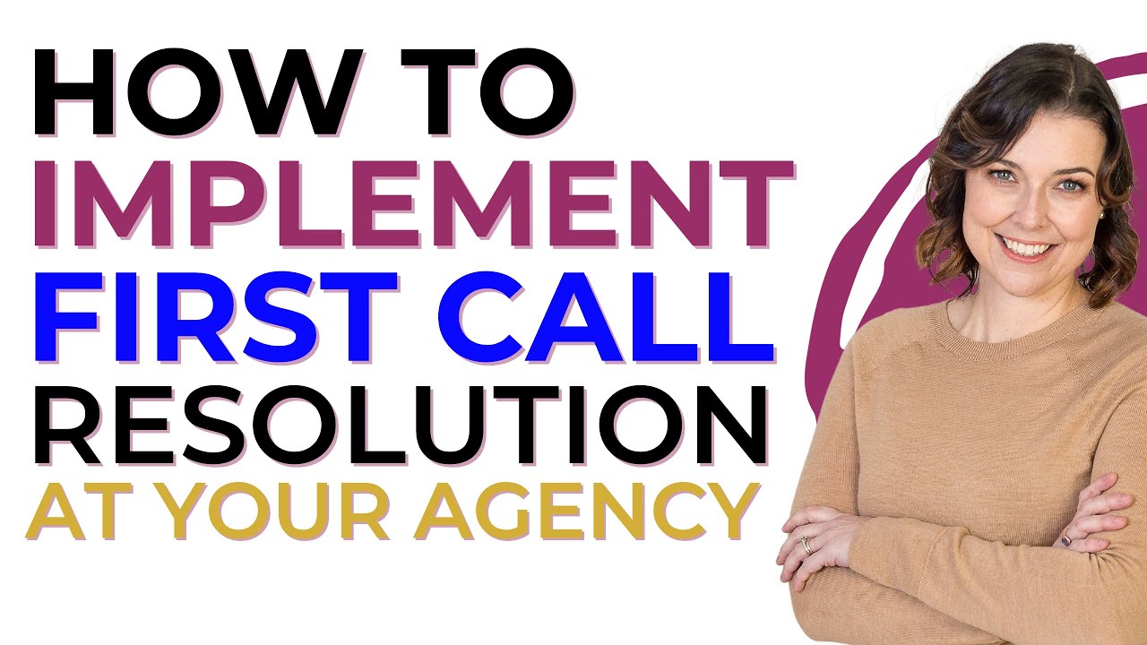 How to Implement First Call Resolution In Insurance