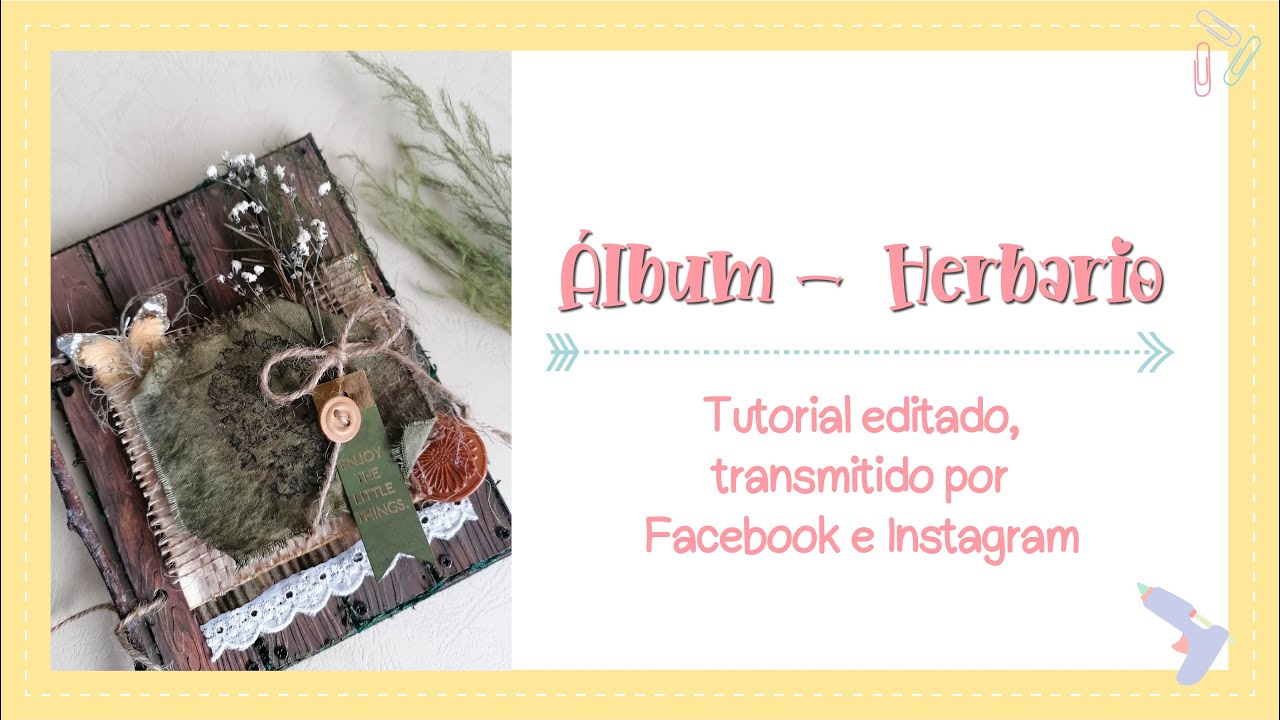 Álbum - Herbario con portada efecto madera. Tutorial de Scrapbook