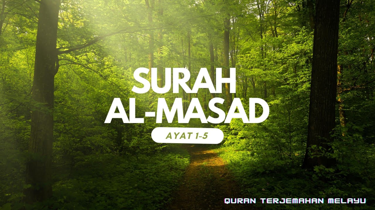 Surah al Masad Ayat 1 5 Quran Terjemahan Melayu Audio Malaysia