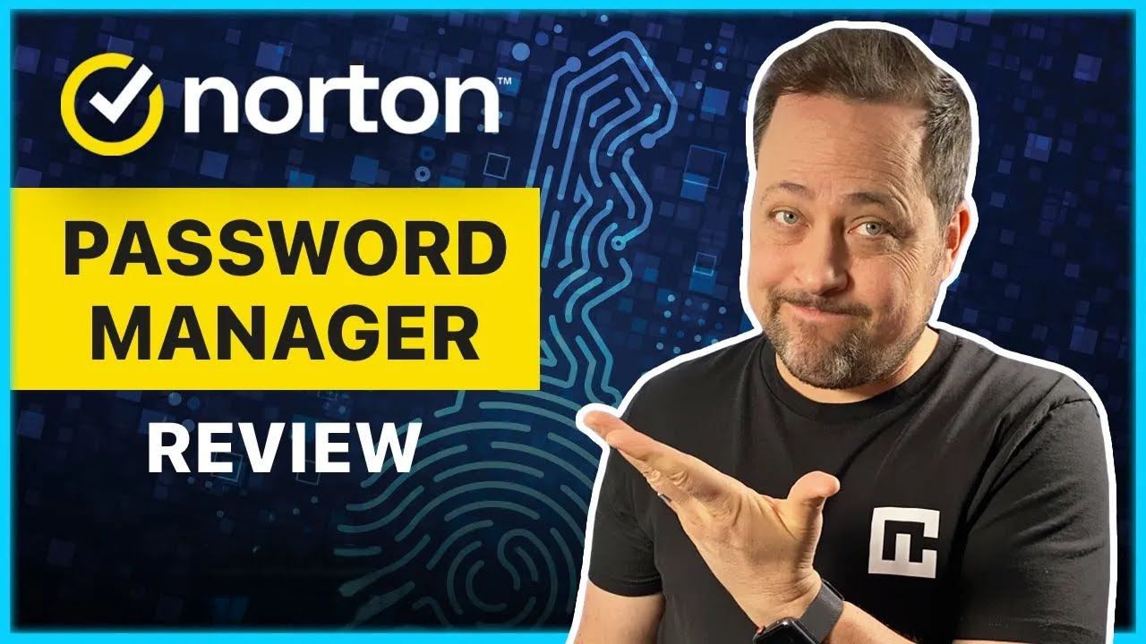 Norton Password Manager (Best password manager + antivirus?)