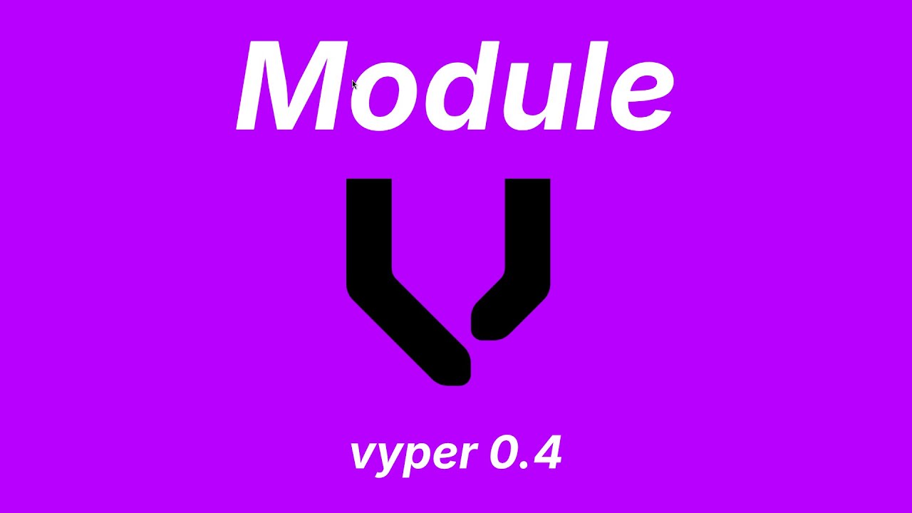 Modules | Vyper 0.4