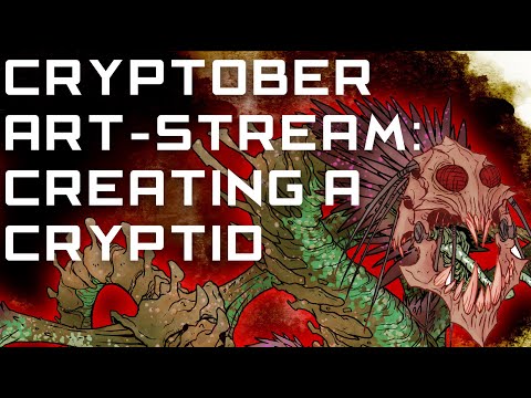 Cryptober art stream: Lets Create a Cryptid