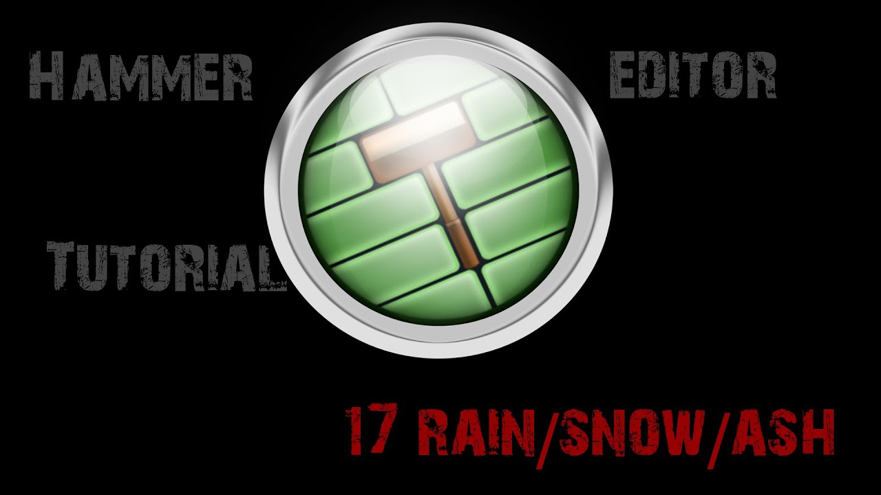 Hammer Editor Tutorial 17 - Rain, snow and ash