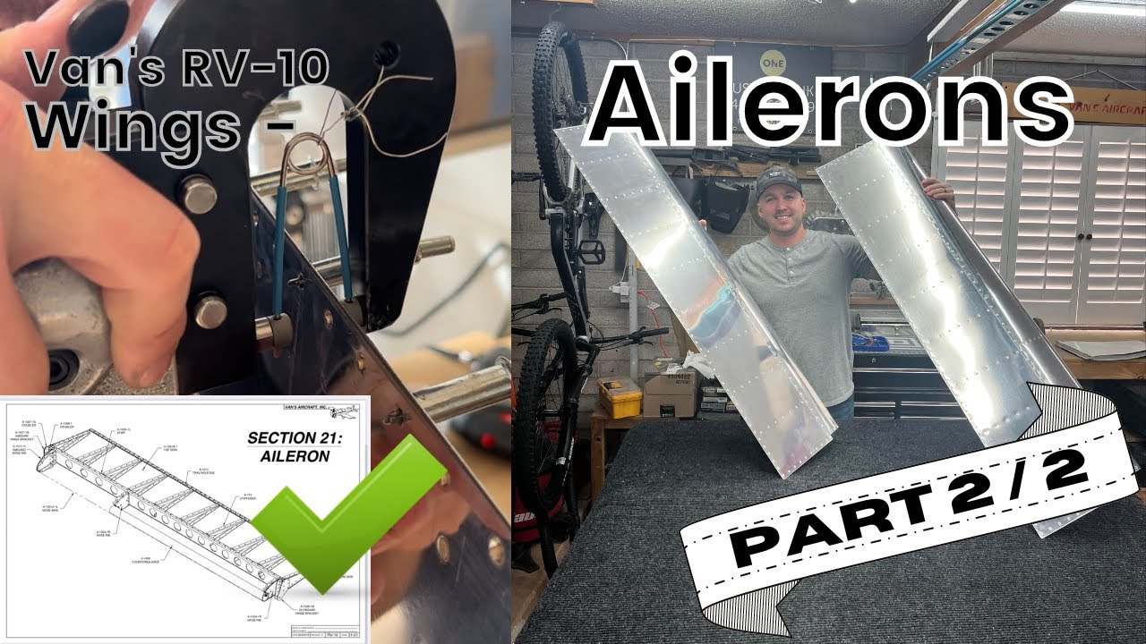 Aviation: Vans RV Aircraft - Van's RV-10 Wings - Ailerons, Part 2 of 2