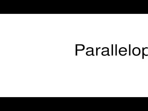 How to pronounce Parallelopiped