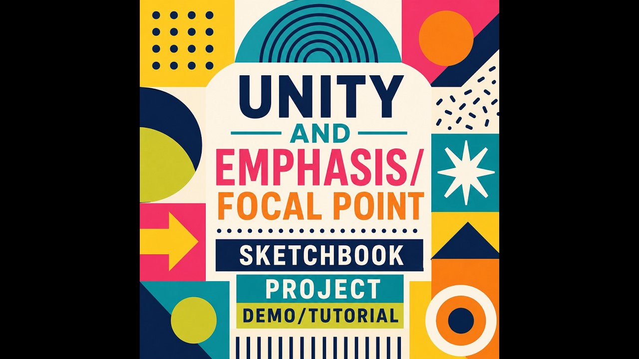 Summer Course Unity and Emphasis Sketchbook Project Tutorial