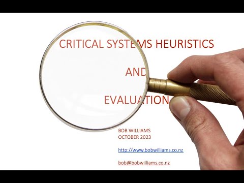 Critical Systems Heuristics – An Introduction – Bob Williams (30 minute ...