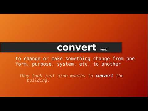 convert , Meaning of convert , Definition of convert , Pronunciation of convert