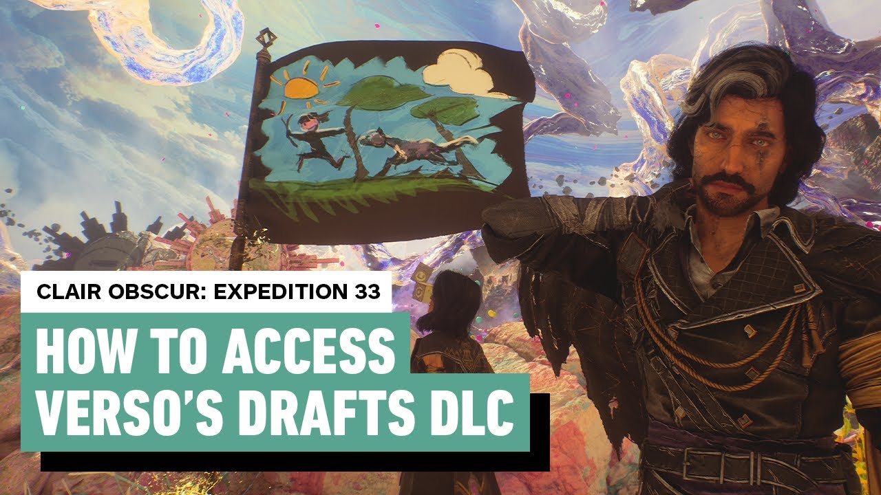 Clair Obscur: Expedition 33 - How to Start the DLC (Verso’s Drafts Location)