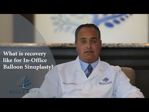 What is Balloon Sinuplasty Recovery Like? Bella Vista ENT & FPS