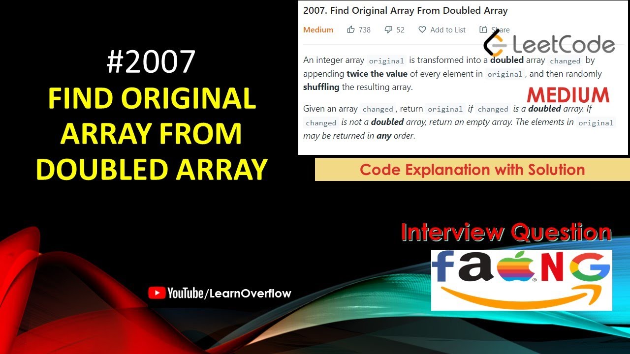 Find Original Array From Doubled Array | LeetCode 2007 | Brute Force to Optimized @LearnOverflow