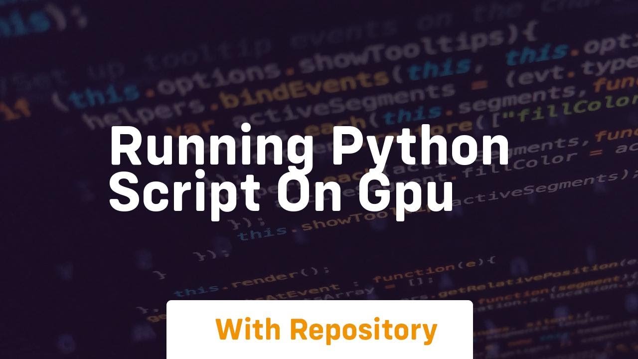 running python script on gpu