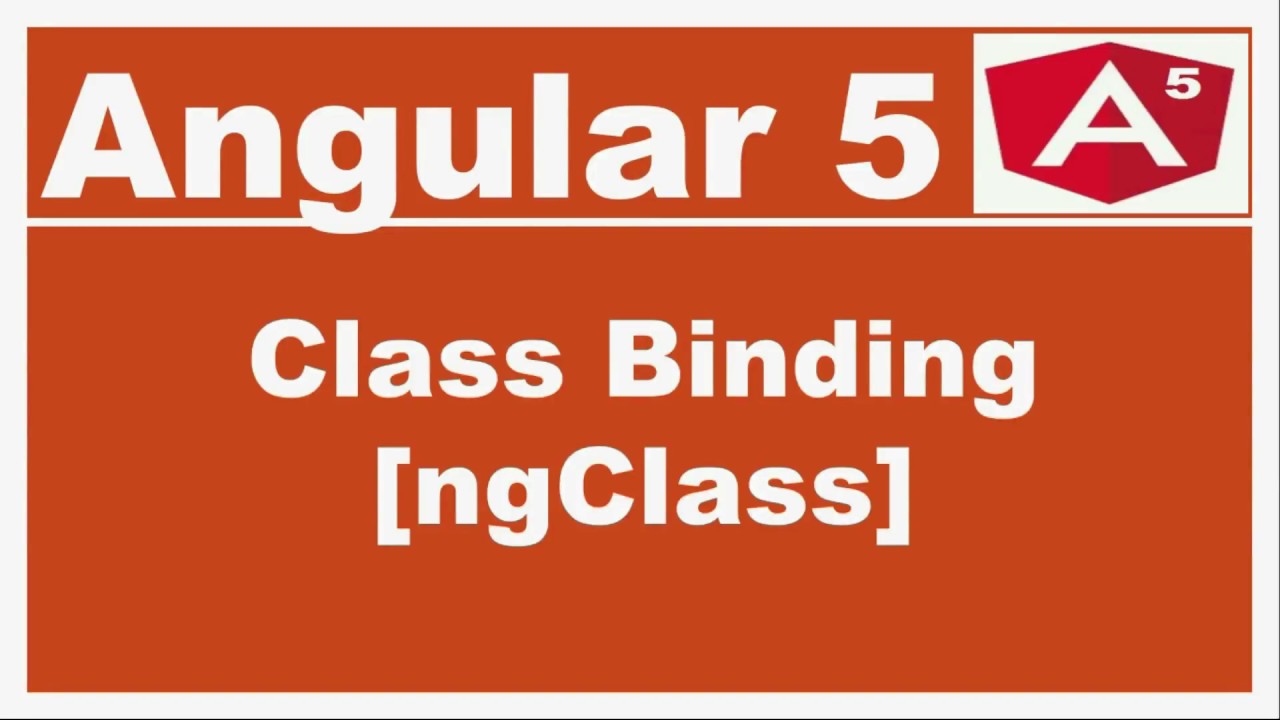 Angular 5 - Class Binding Tutorial