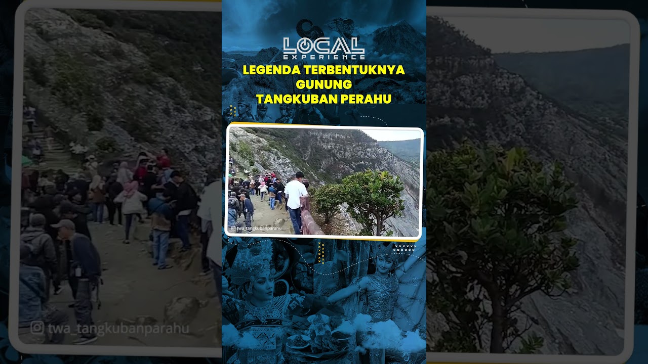 Legenda Terbentuknya Gunung Tangkuban Perahu, terbentuk dari kutukan Dayang Sumbi kepada ...