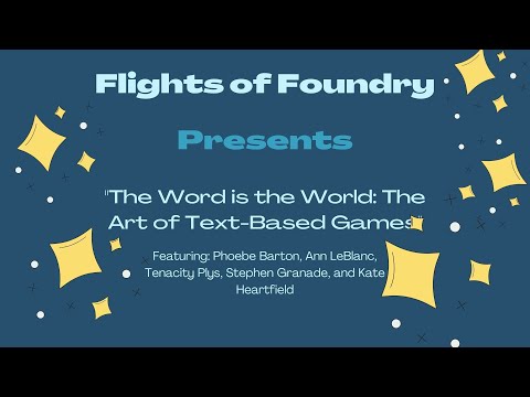 The Word is the World: The Art of Text-Based Games