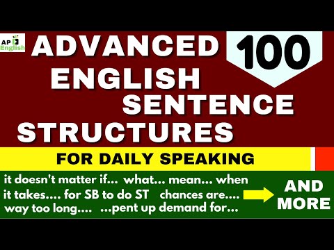 100 Advanced English Sentence Structures For Daily English Practices | Full In Examples
