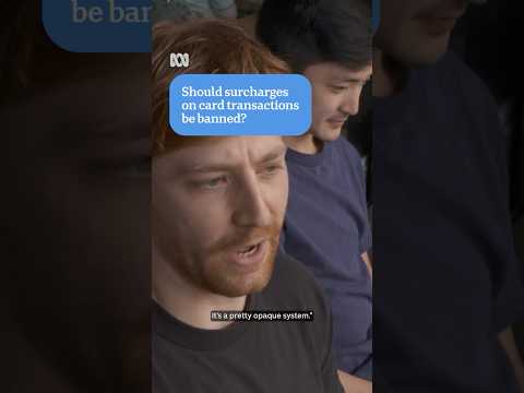 Should surcharges on card transactions be banned? | ABC News