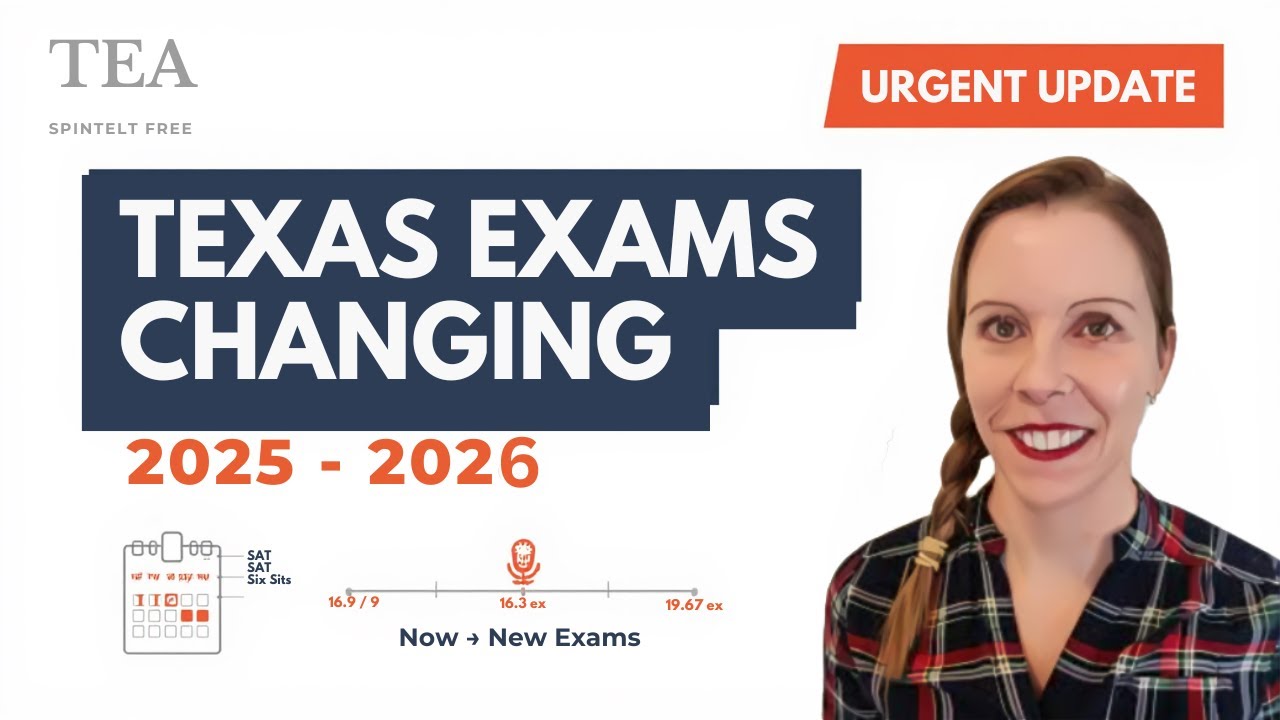 Texas Teacher Certification Exam Changes 2025–2026 | TEA Updates, Deadlines & New Tests