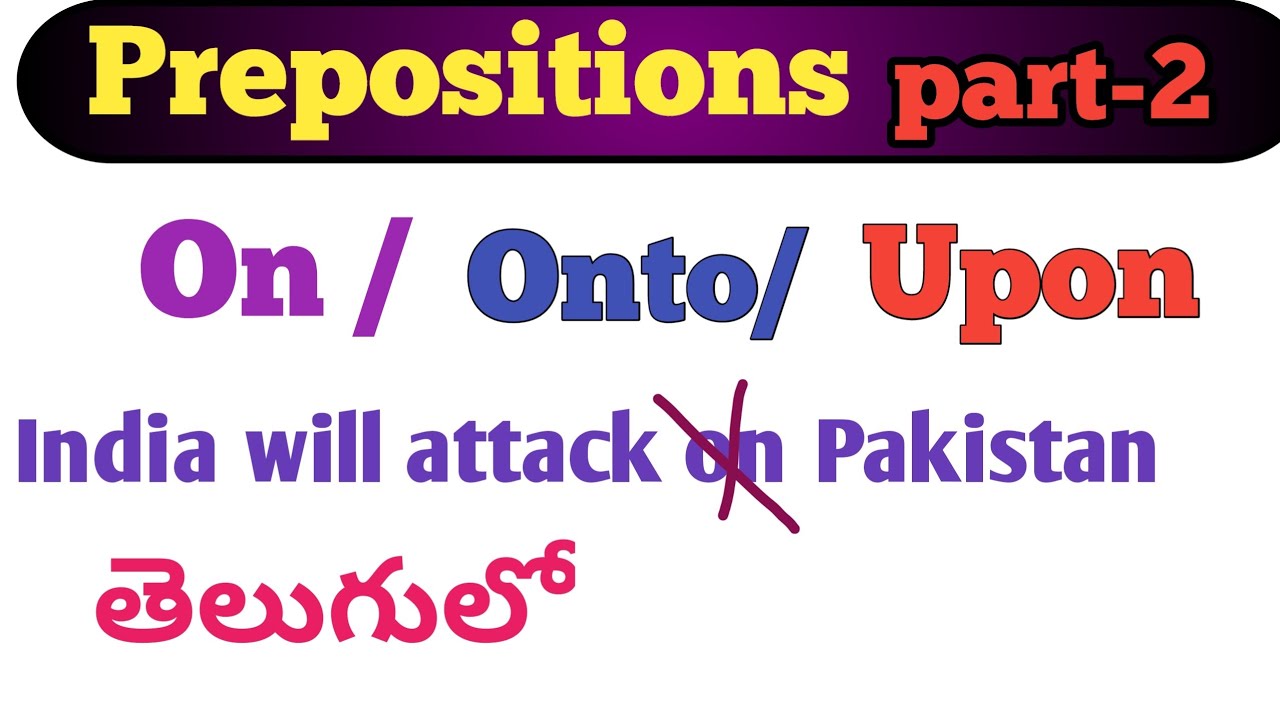Understanding Prepositions: ON, ONTO, and UPON in English Grammar ...