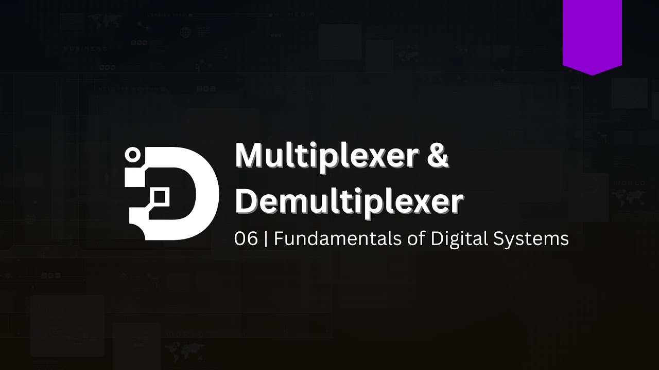 Dasar Sistem Digital | 06 - Multiplexer & Demultiplexer