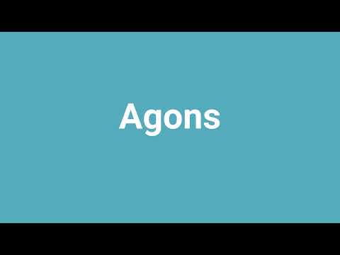 'Agons' Meaning and Pronunciation