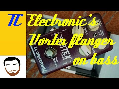 Gear Review: TC Electronic's Vortex Flanger on bass