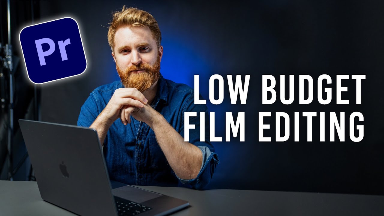 Post-Production: Basic Editing Workflow | Low-Budget Filmmaking