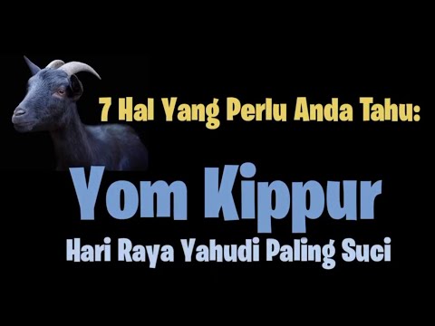 Yom Kippur, Hari Raya Yahudi Paling Suci