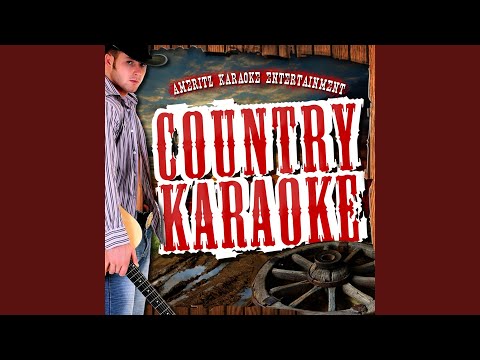 Wish I Didn't Know Now (In the Style of Toby Keith) (Karaoke Version)