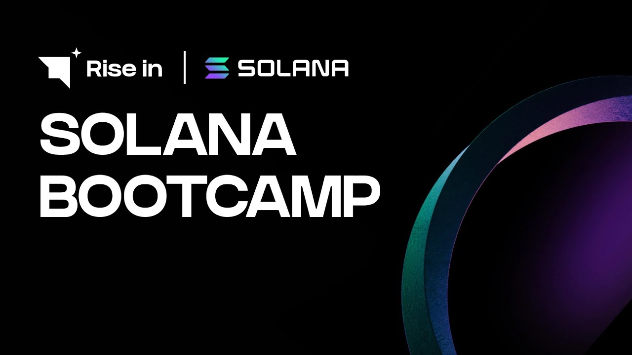 Solana Bootcamp | Course Introduction
