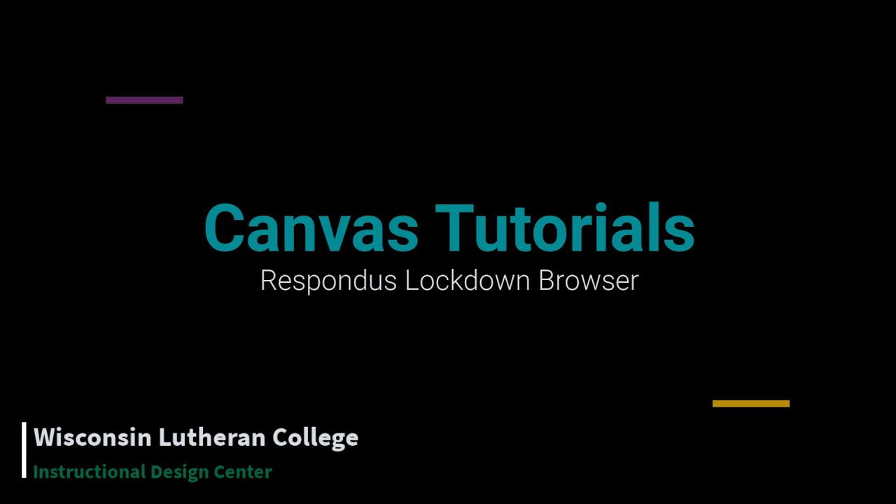 Using Lockdown Browser (Respondus) in Canvas