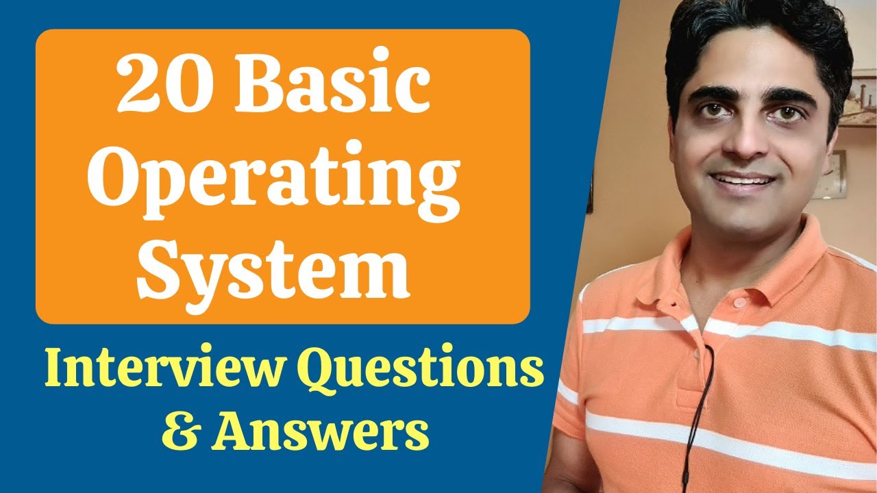 Essential Operating System Interview Questions and Answers for Freshers and Experienced ...