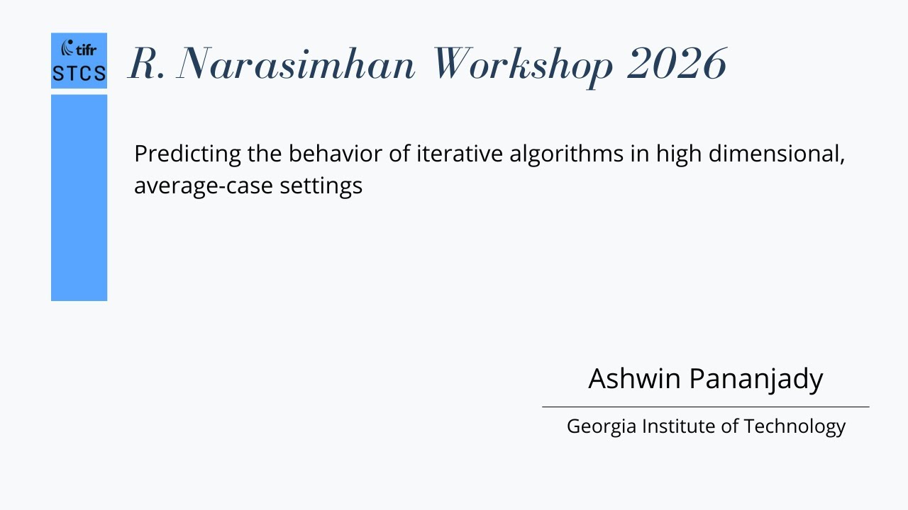 Ashwin Pananjady - Predicting the behavior of iterative algorithms in high dimensional, average-case