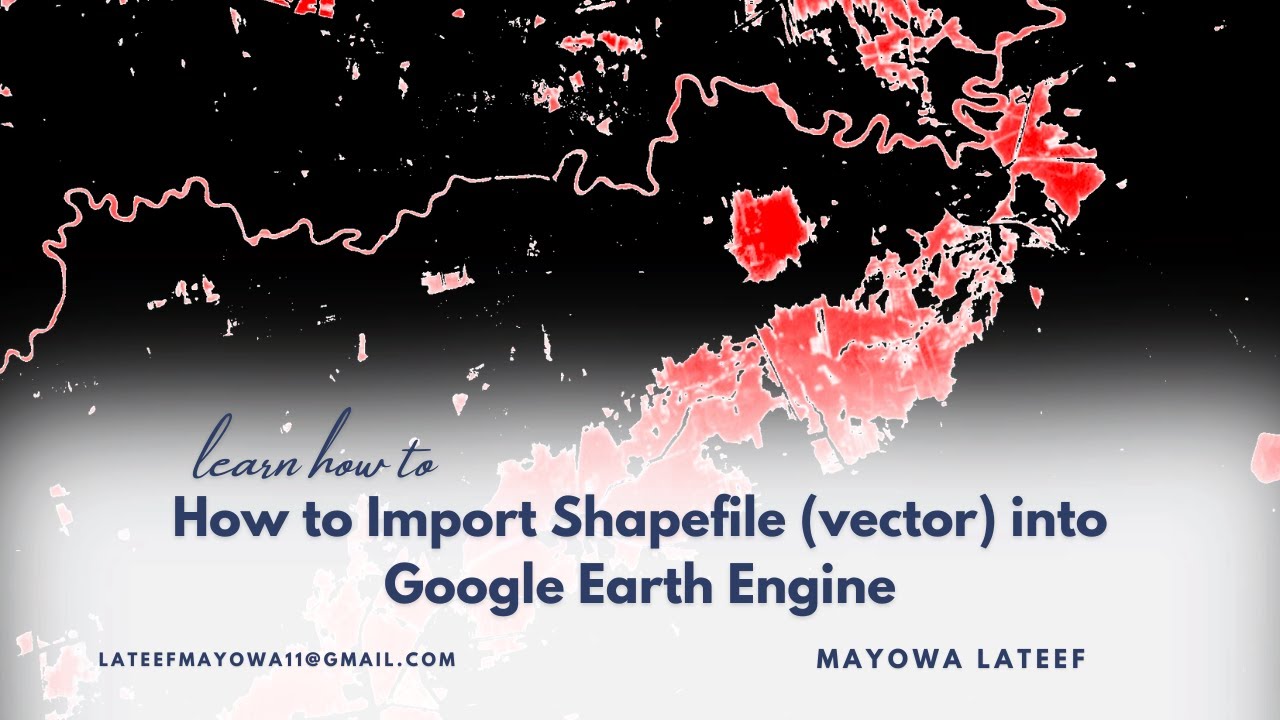 How to Import Shapefile (vector) into Google Earth Engine