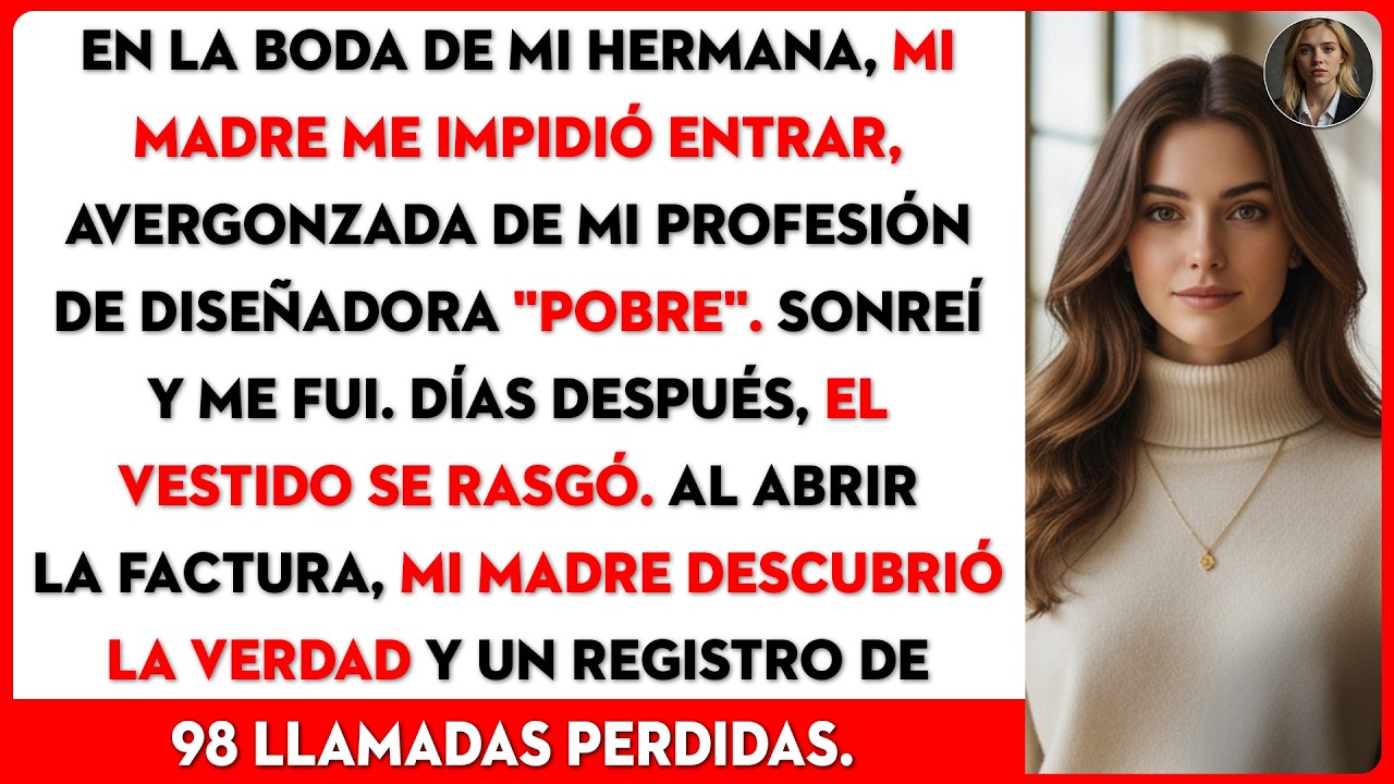 Mi mamá dijo que yo no estaba en la lista de invitados, así que le pregunté por la factura del...