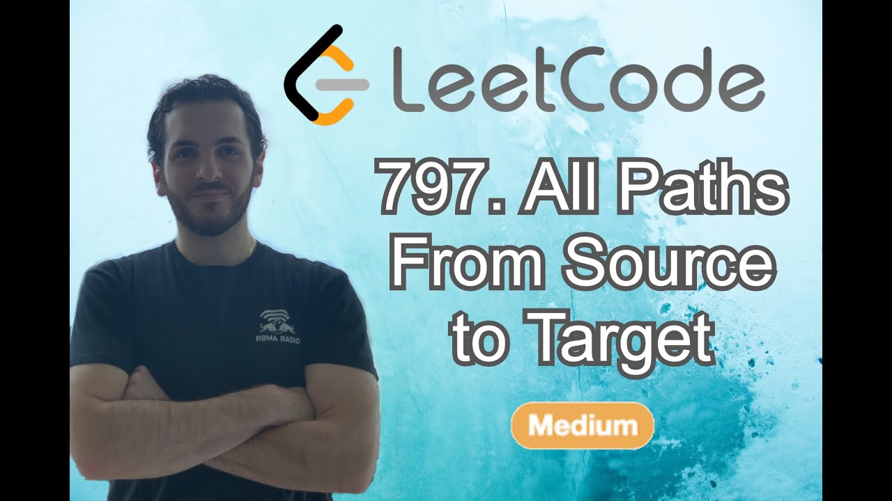 ALL PATHS FROM SOURCE TO TARGET (Leetcode) - Code & Whiteboard
