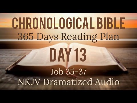 Day 13 - One Year Chronological - Daily Bible Reading Plan - NKJV Dramatized Audio Version - JAN 13